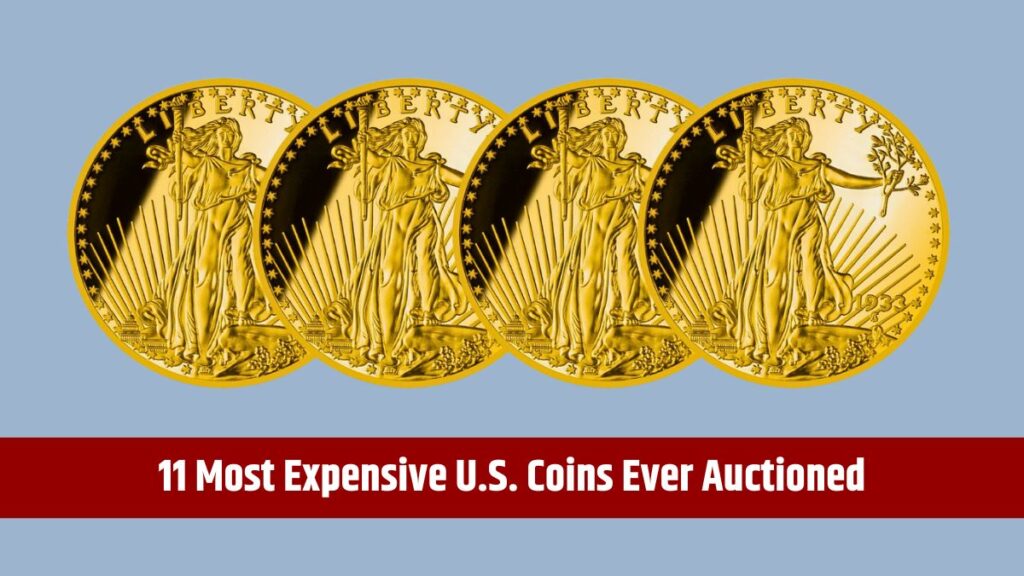 11 Most Expensive U.S. Coins Ever Auctioned - Check Their Record ...