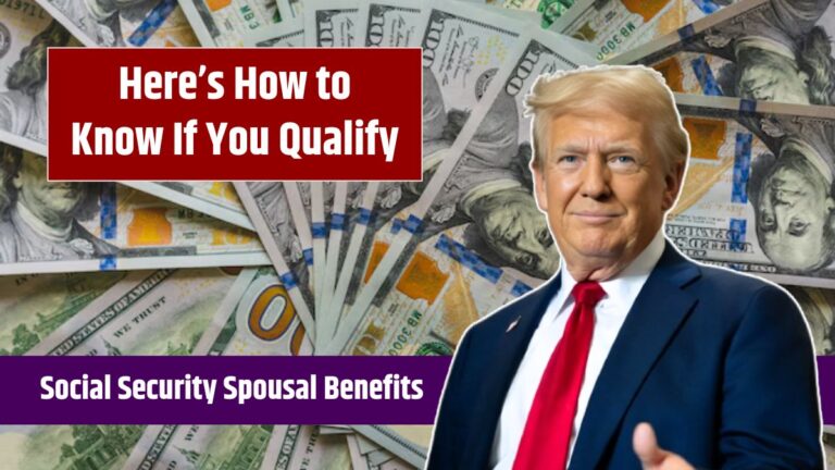 Social Security Spousal Benefits - Here’s How to Know If You Qualify