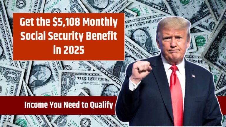Get the $5,108 Monthly Social Security Benefit in 2025 - Here's the ...