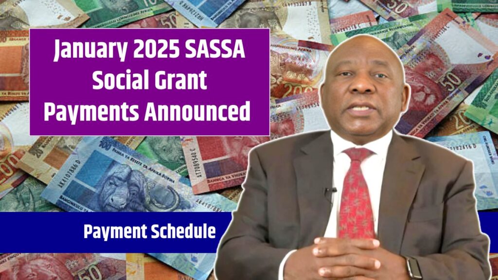 January 2025 SASSA Social Grant Payments Announced - Know the Payment ...