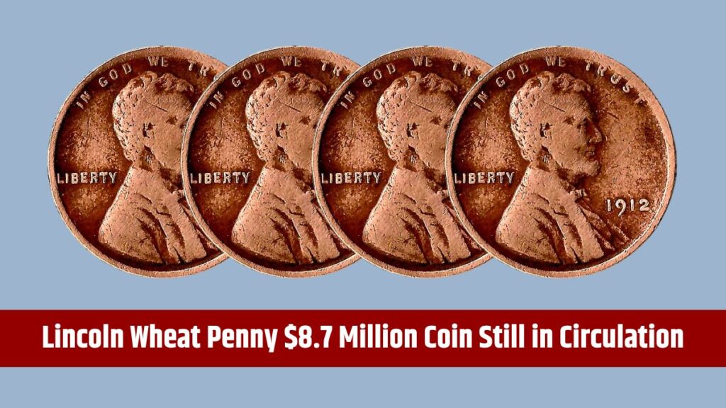 Lincoln Wheat Penny - Rare $8.7 Million Coin Still in Circulation