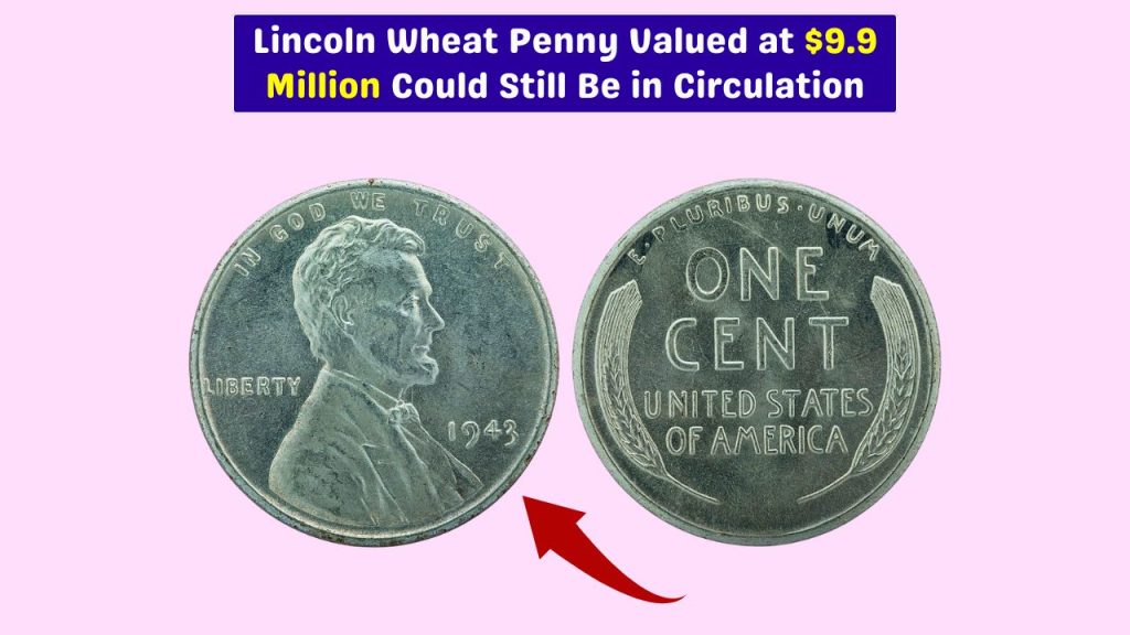 Lincoln Wheat Penny Valued at $9.9 Million Could Still Be in ...