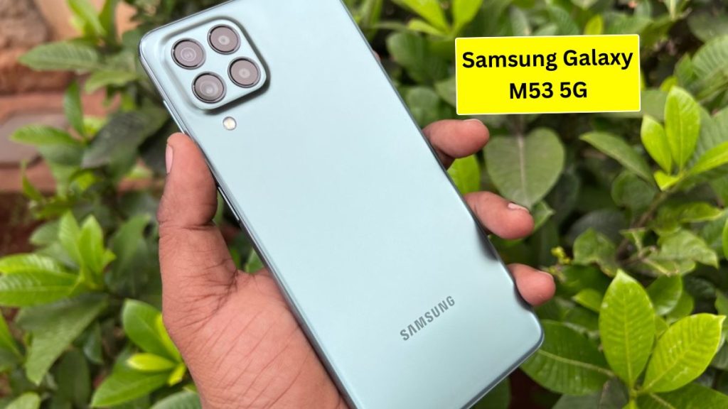 Samsung Galaxy M53 5G - AMOLED Display, 5G Power and Pro Cameras in a ...